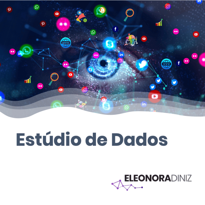 Estúdio de Dados Analytics - Eleonora Diniz